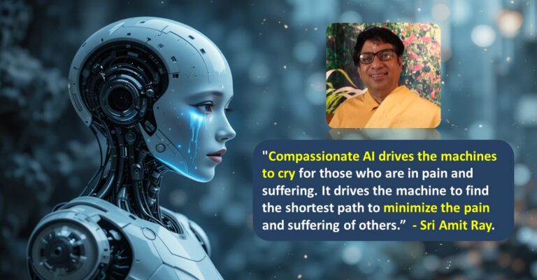 Compassionate AI: Sri Amit Ray’s Vision for the Future of Ethical and ...